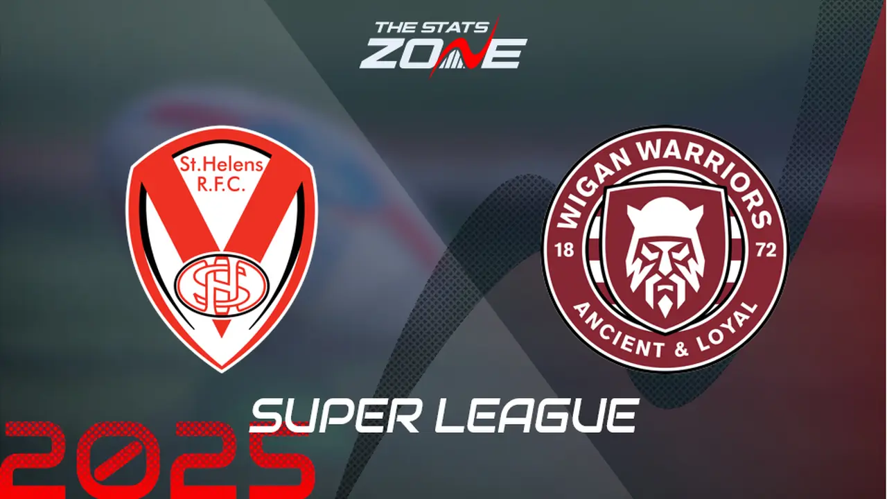 St. Helens vs Wigan Warriors Preview & Prediction | 2025 Super League ...