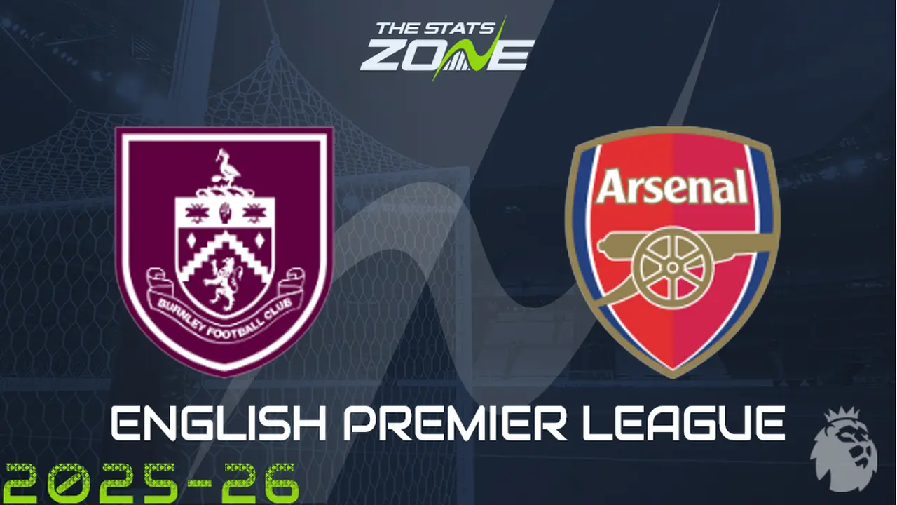 Burnley vs Arsenal Preview: Team News & Prediction - The Stats Zone