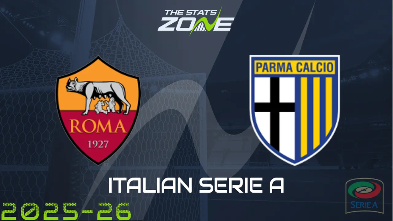 Roma vs Parma Preview: Team News & Prediction - The Stats Zone